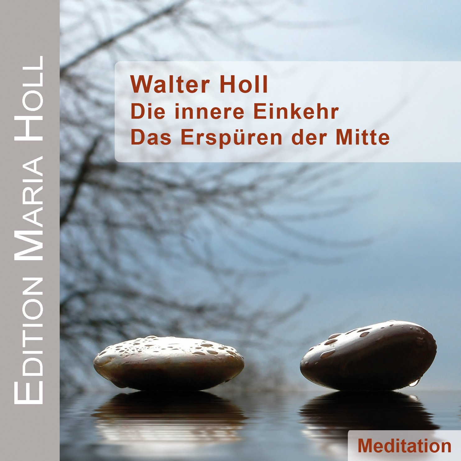 Über unsere Meditation – Maria Holl